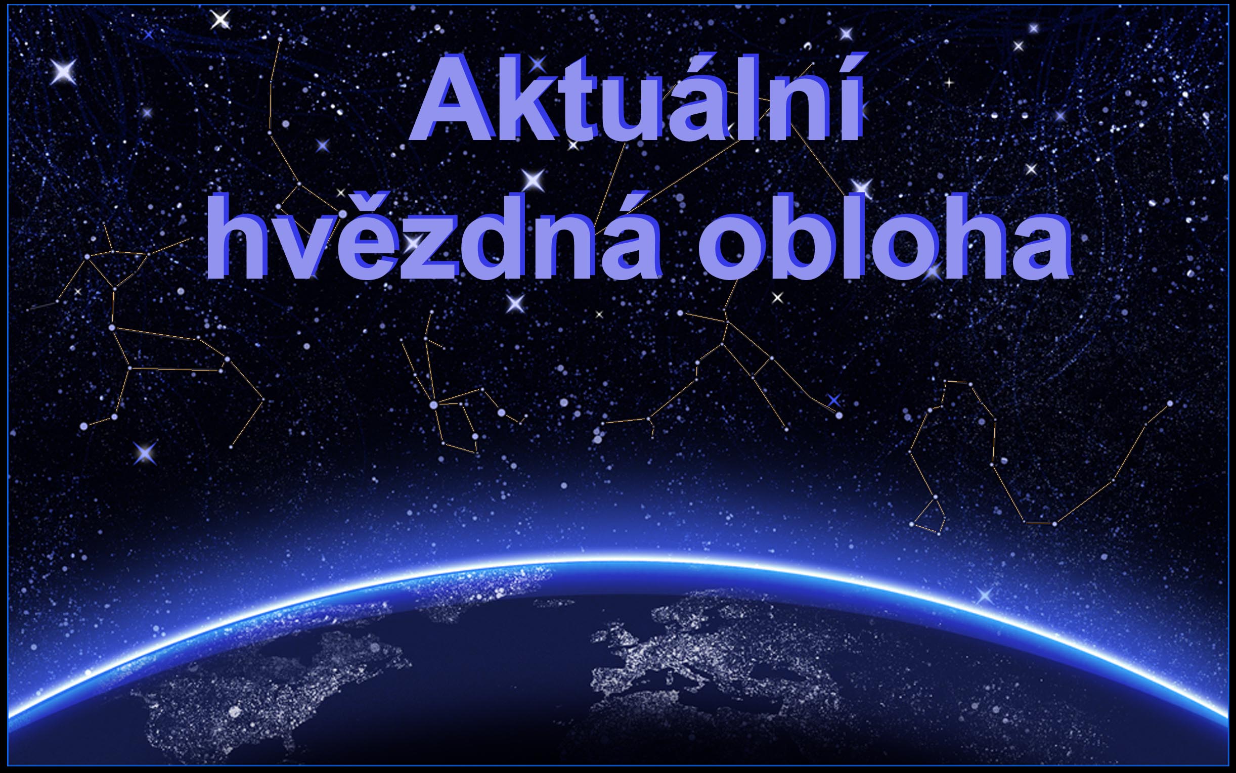 Aktuální hvězdná obloha – Hvězdárna v Rokycanech a Plzni